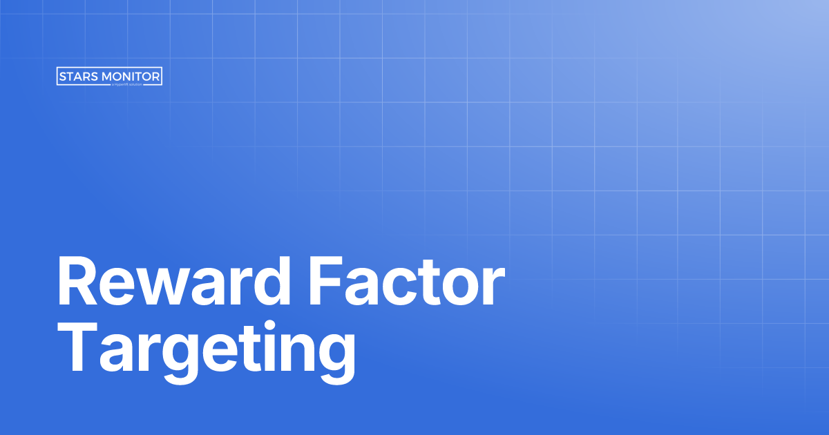 Reward Factor Targeting | Stars Monitor